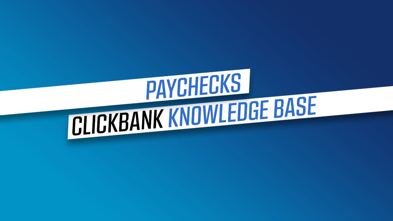 Paychecks - ClickBank Knowledge Base - YouTube