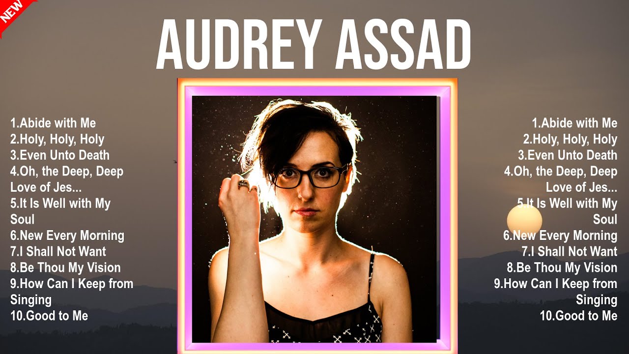 Audrey Assad Greatest Hits ~ Top Christians and Worship Music 2024 ...