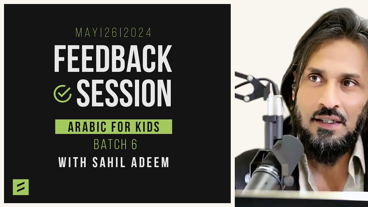 Arabic for Kids Batch 6 | Feedback Session | 26th May 2024 - YouTube
