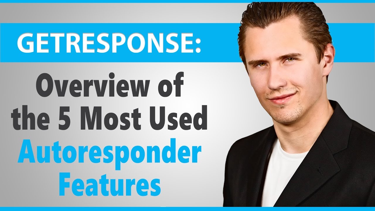 GetResponse: Overview of the 5 Most Used Autoresponder Features - YouTube