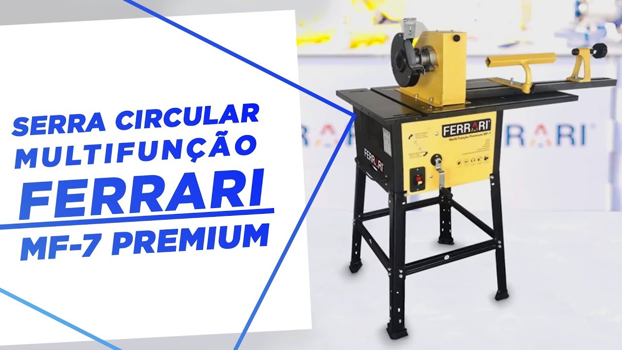 SERRA CIRCULAR DE BANCADA MULTIFUNÇÃO MF-7 I FERRARI - YouTube