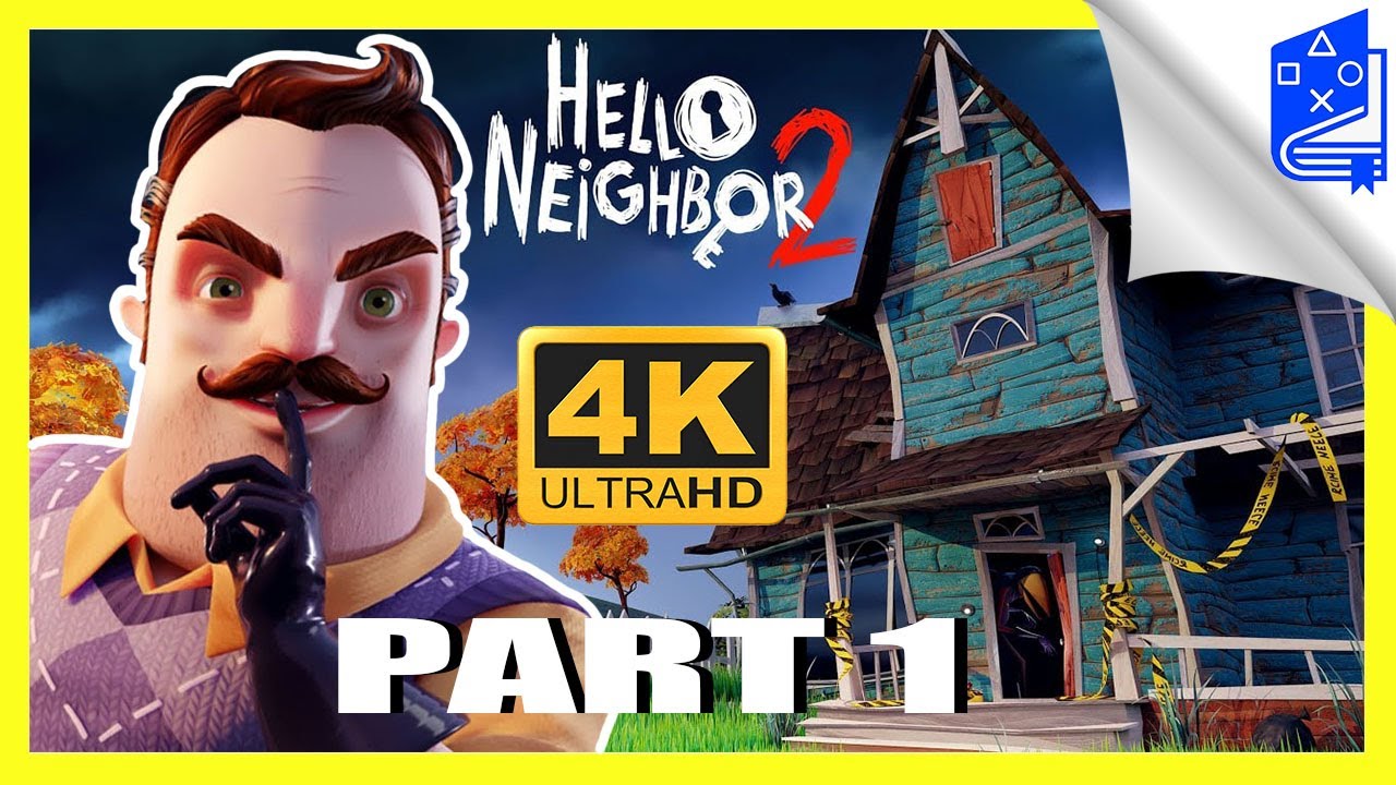 Hello Neighbor 2 PS5 Gameplay Part 1 4K No Commentary - YouTube