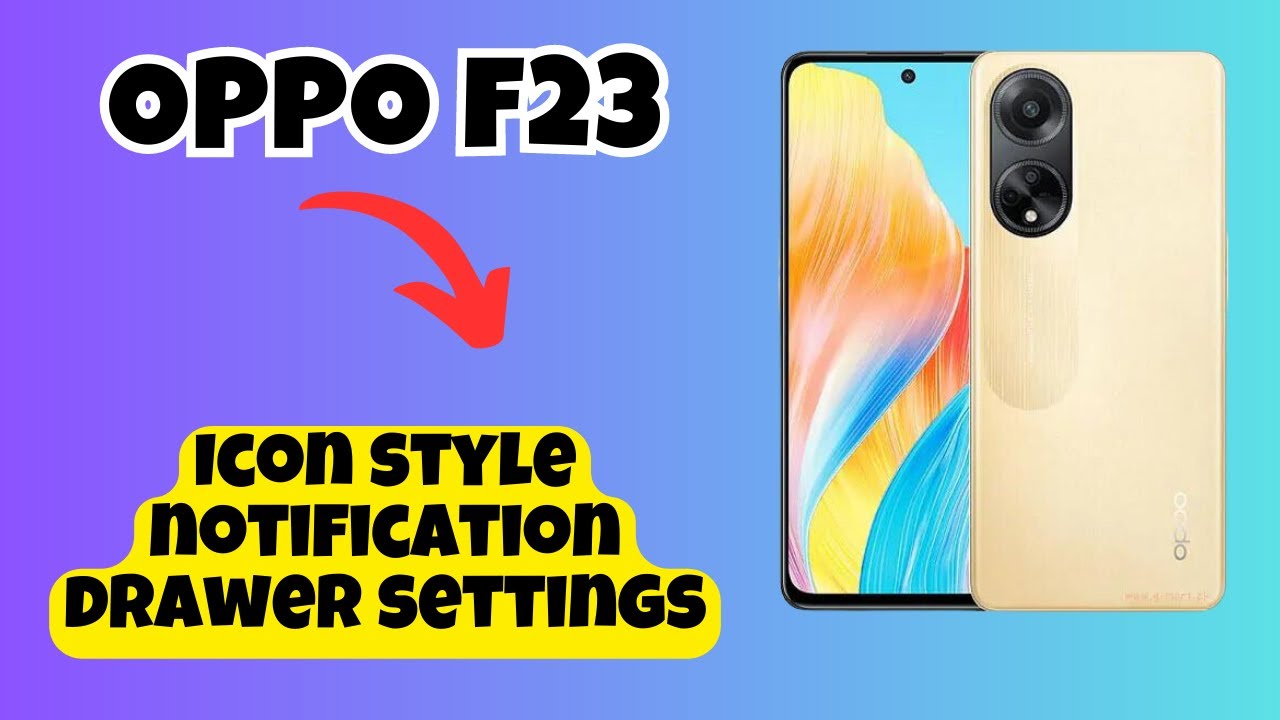 OPPO F23 Icon style notification drawer settings || How to set the icon ...