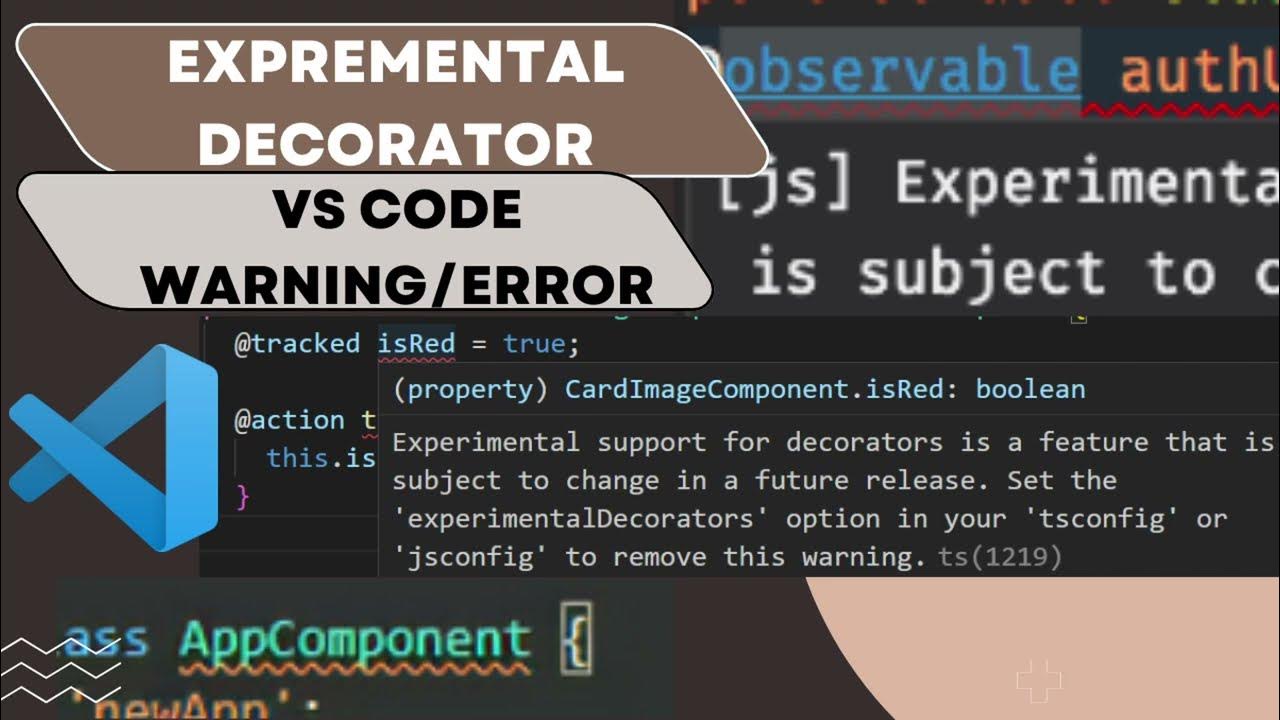 Remove experimentalDecorators #warning in #vscode #Erroring with red tsconfig jsconfig #error ...