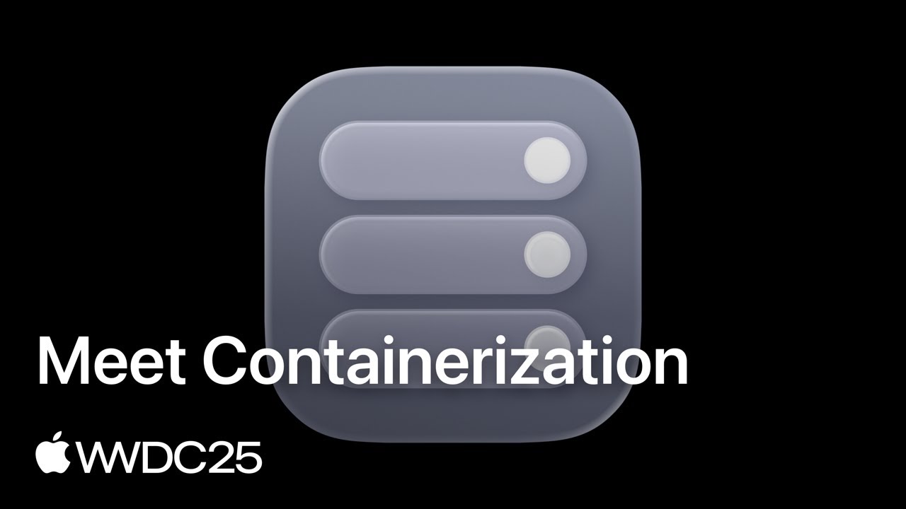 WWDC25: Meet Containerization | Apple - YouTube