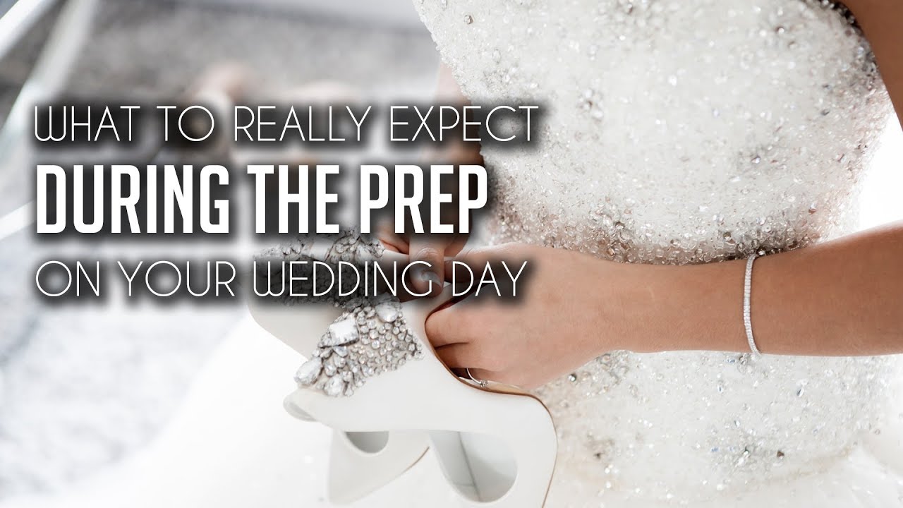 What To Expect During The Morning (Prep) of Your Wedding Day | Advice ...
