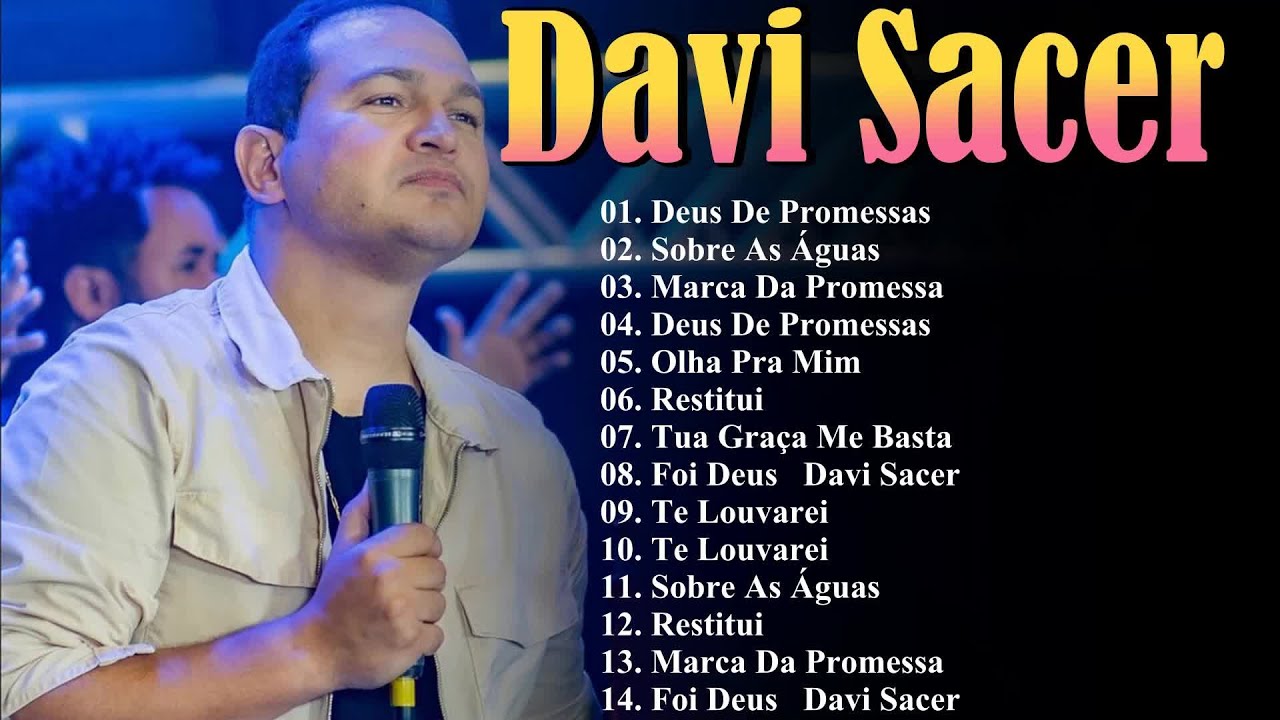 Davi Sacer – Só as Melhores Canções de Fé e Adoração - YouTube