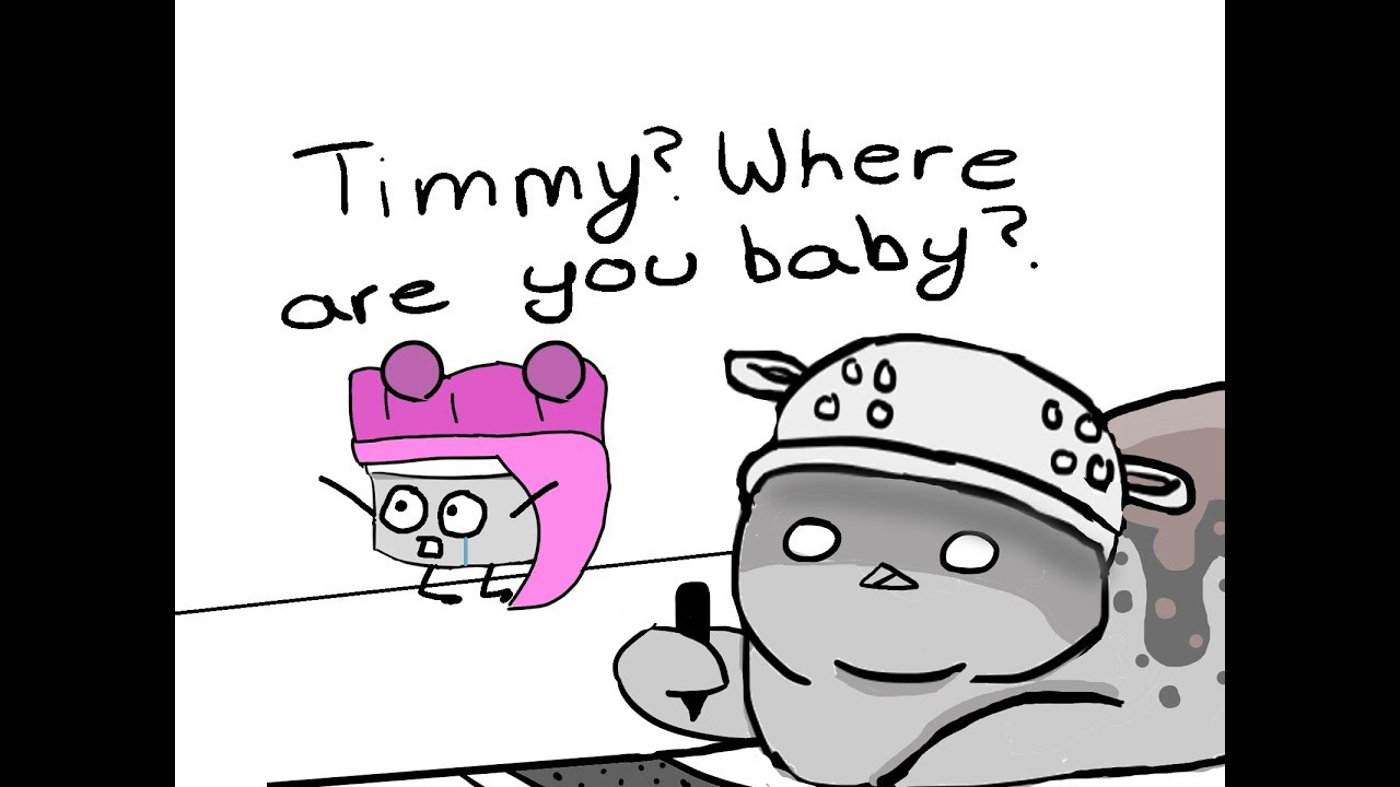 TIMMY? WHERE ARE YOU BABY? - YouTube