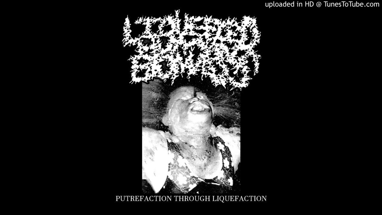 Liquefied Human Biomass - Putrefaction Through Liquefaction (FULL ...