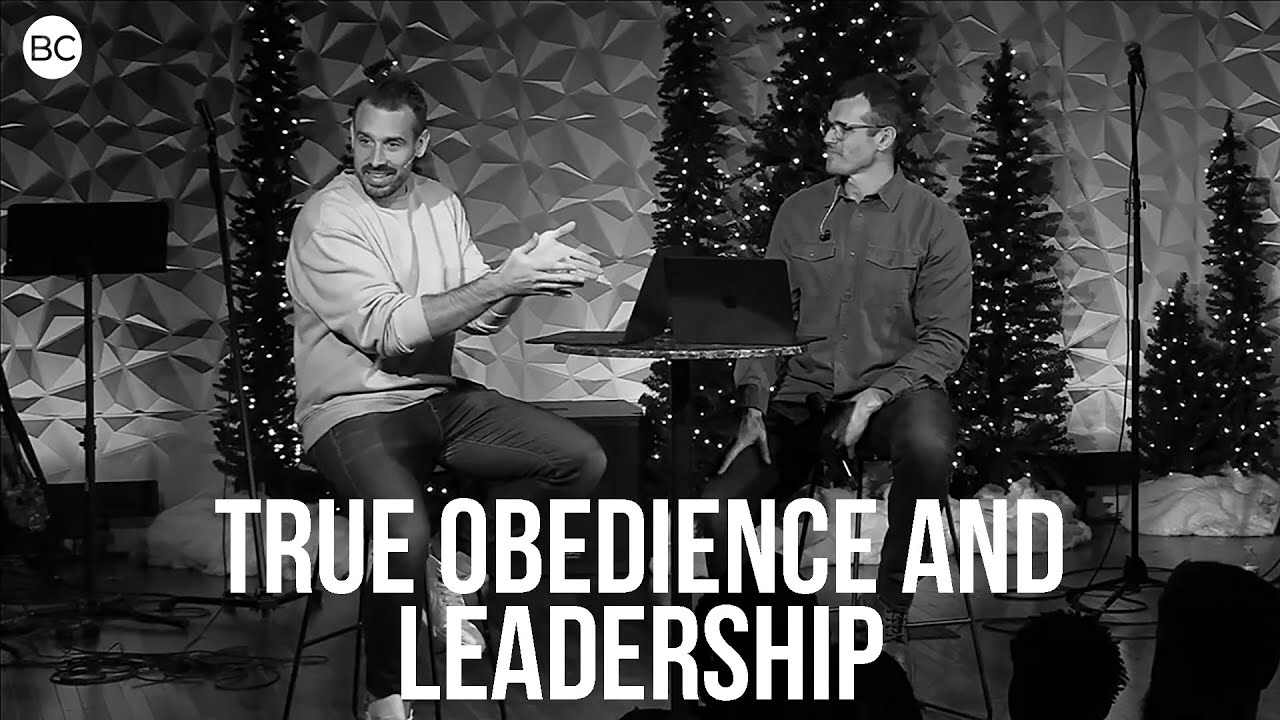 True Obedience and Leadership | Bridge Church | Devin & Dustin Thacker - YouTube
