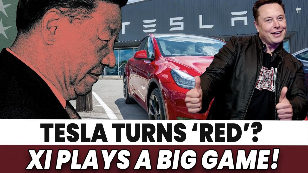 CCP's Sharp Turn: Tesla Turns Red? Unpacking Xi Jinping's Strategic ...