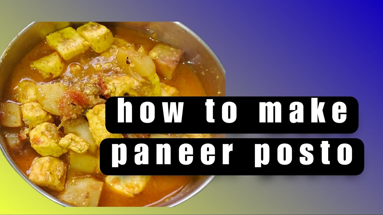 how to make paneer posto| panner recipe| paneer posto| bengali food ...