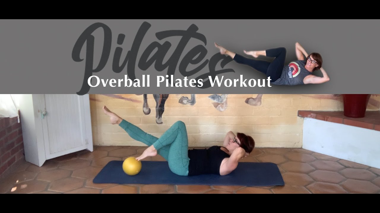 Pilates Overball Workout - YouTube