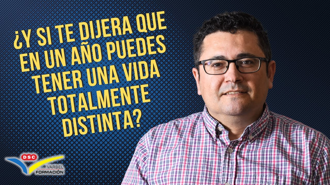 👨‍💼¿Y SI TE DIJERA QUE EN UN AÑO PUEDES TENER UNA VIDA TOTALMENTE ...