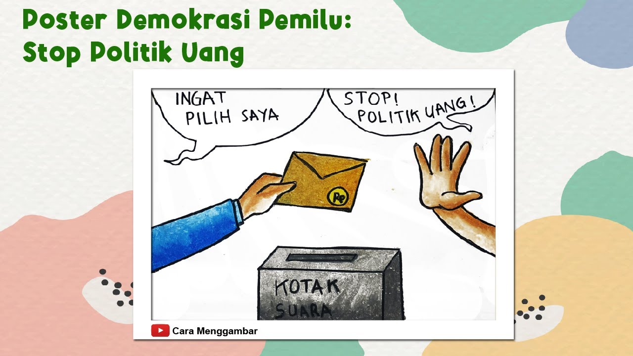 Cara Menggambar Poster Tema Demokrasi Pemilu Stop Politik Uang (Ep 662 ...