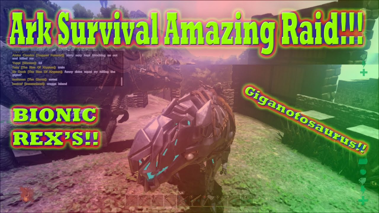 Ark Survival Evolved RAID - Bionic Rex battle, Giganotosaurus, and more ...