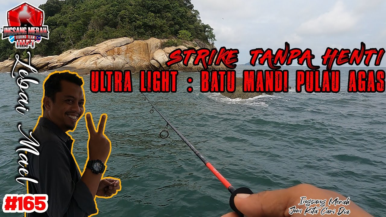 STRIKE TANPA HENTI : ULTRA LIGHT BATU MANDI PULAU AGAS (LEBAI MAIL TRIP ...