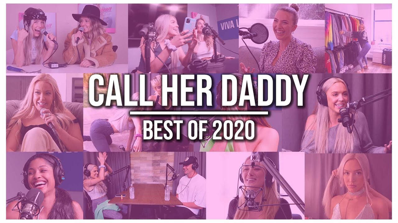 Call Her Daddy Best Of 2020 Youtube