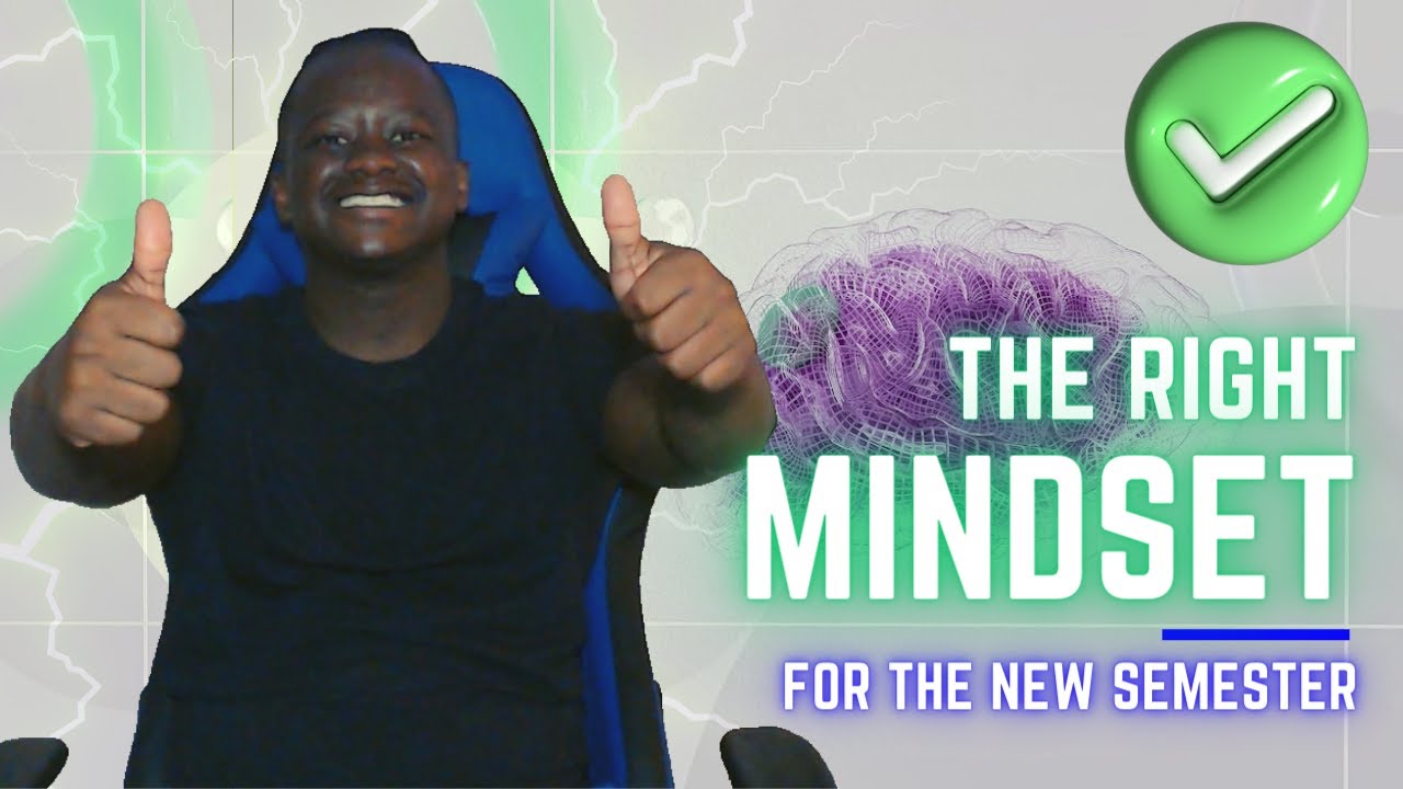 The Right Mindset for the New Academic Year - YouTube