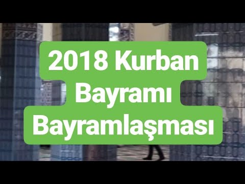 2018 Kurban Bayramı Bayramlaşma ve dua