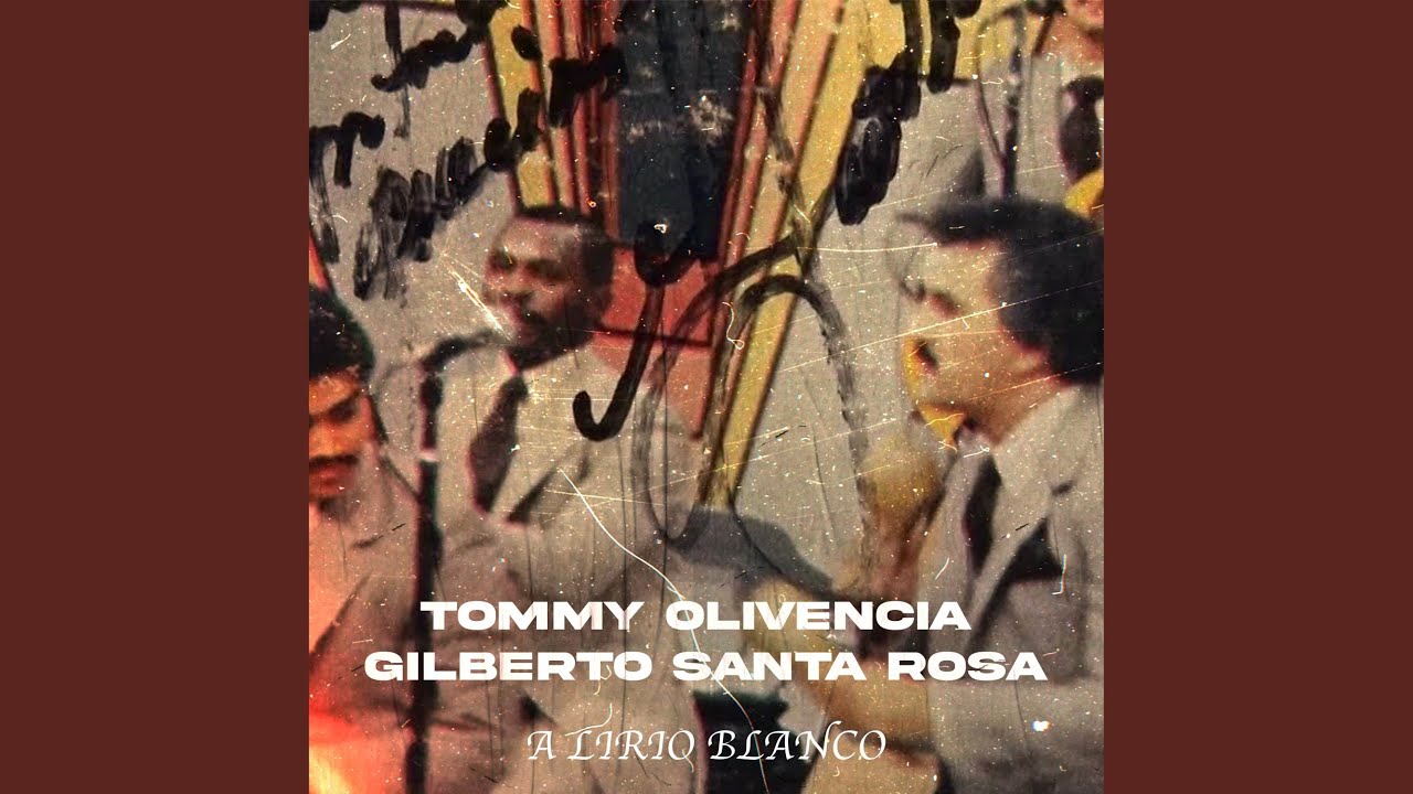 A Lirio Blanco (Gilberto Santa Rosa) - YouTube