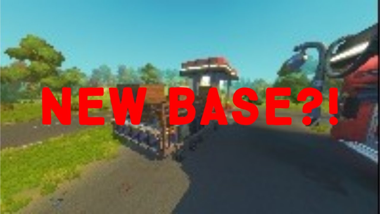 Scrap Mechanic Survival 7 | New base?! - YouTube
