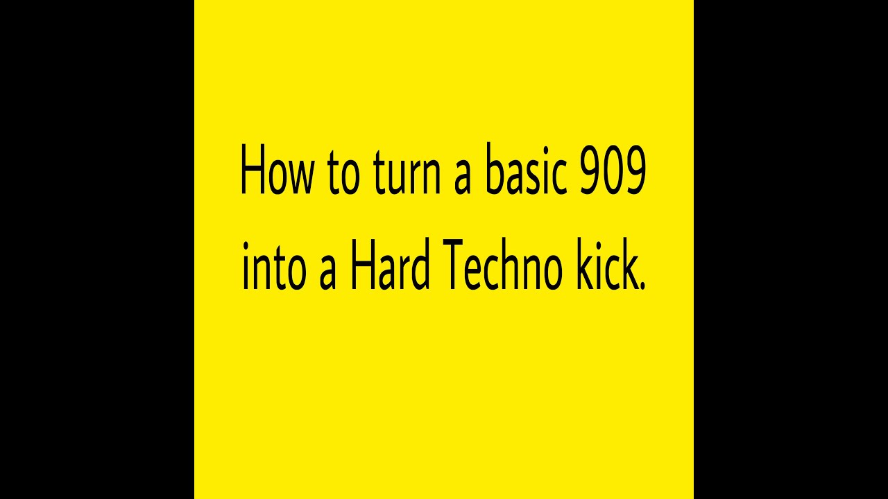 How to turn a basic 909 into a Hard Techno kick. - YouTube