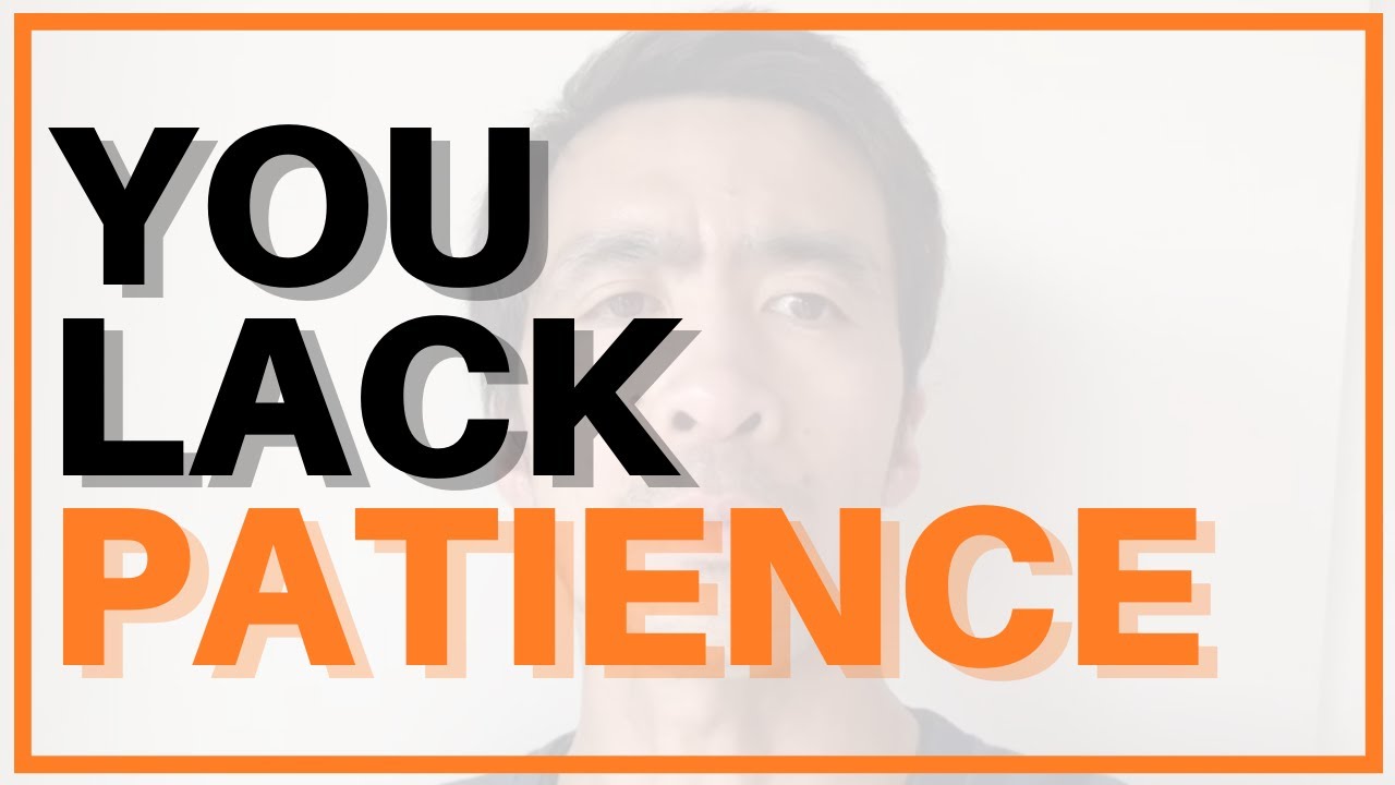 You Lack Patience | York Personal Trainer - YouTube