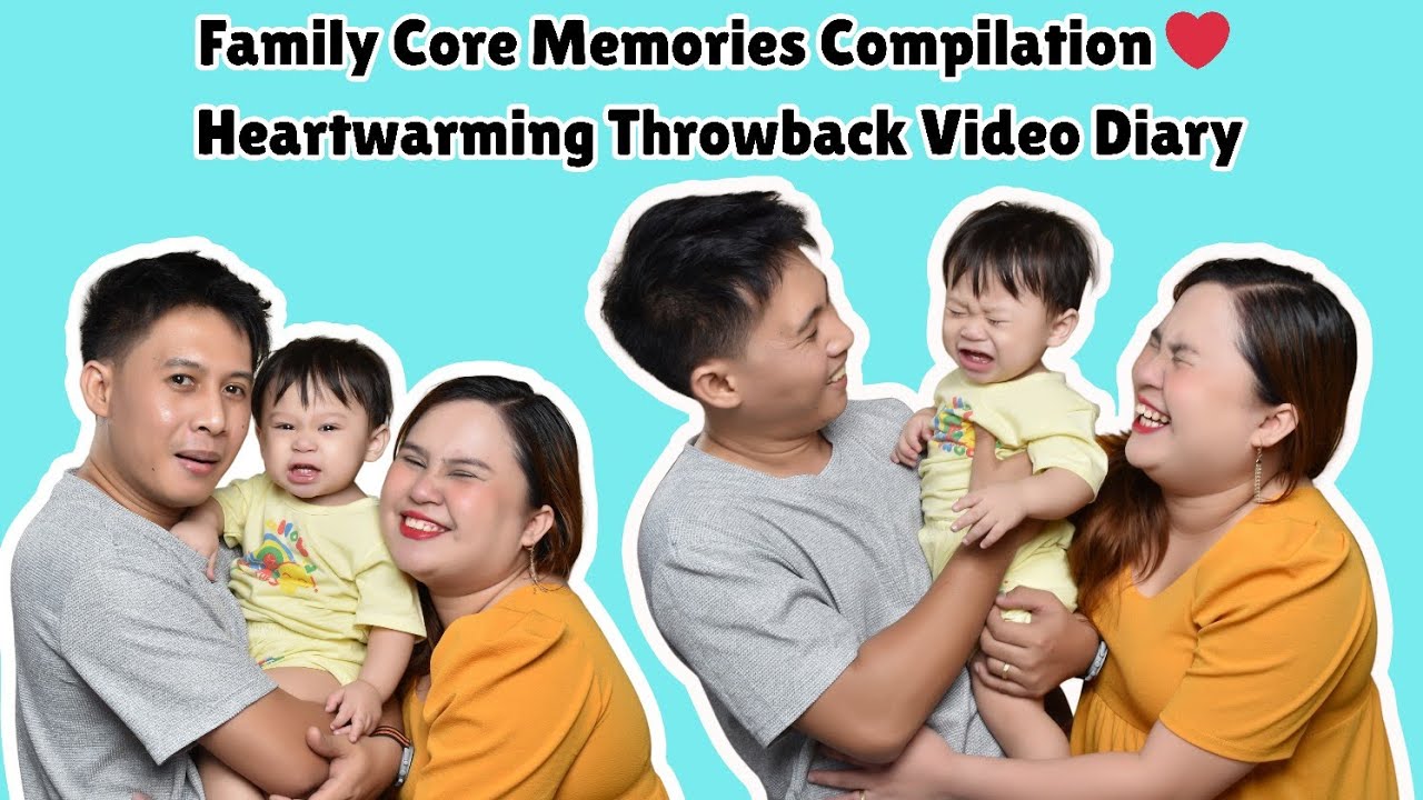 Family Core Memories Compilation ️ | Heartwarming Throwback Video Diary ...