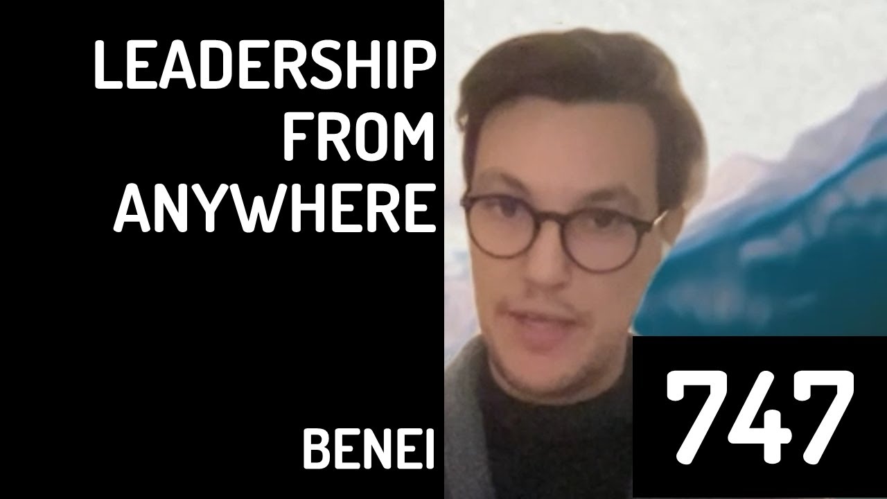 747 Leadership From Anywhere with Peter Benei @ Leadership Anywhere - YouTube