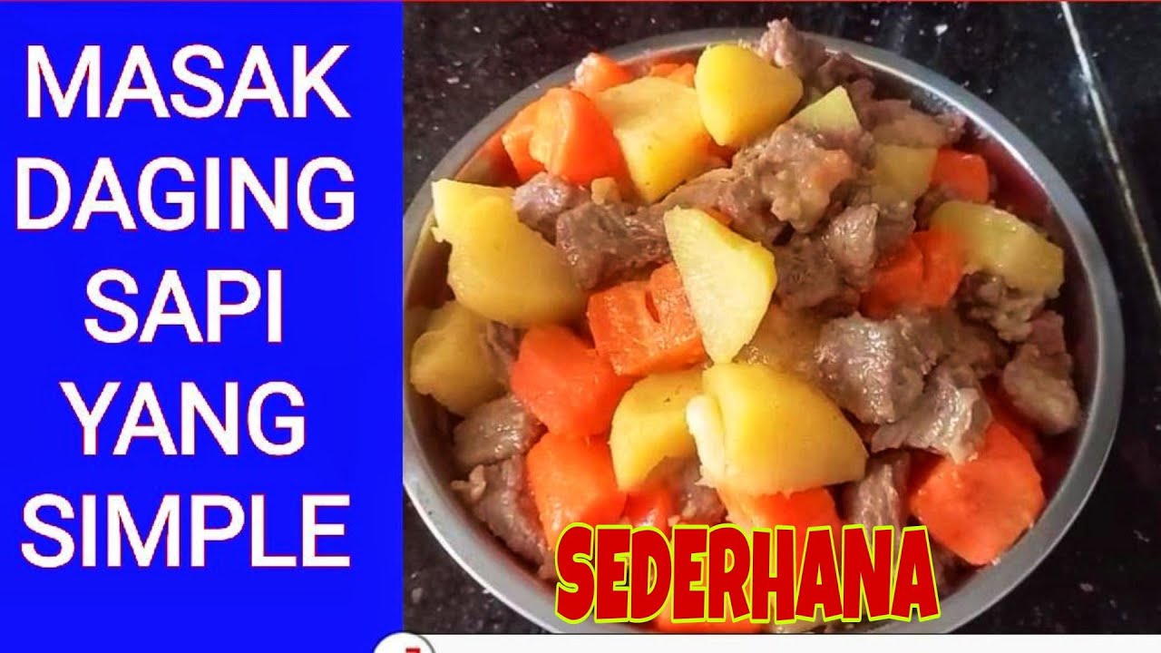 RESEP MASAK DAGING SAPI yang simpel dan sederhana |siti asiyah - YouTube