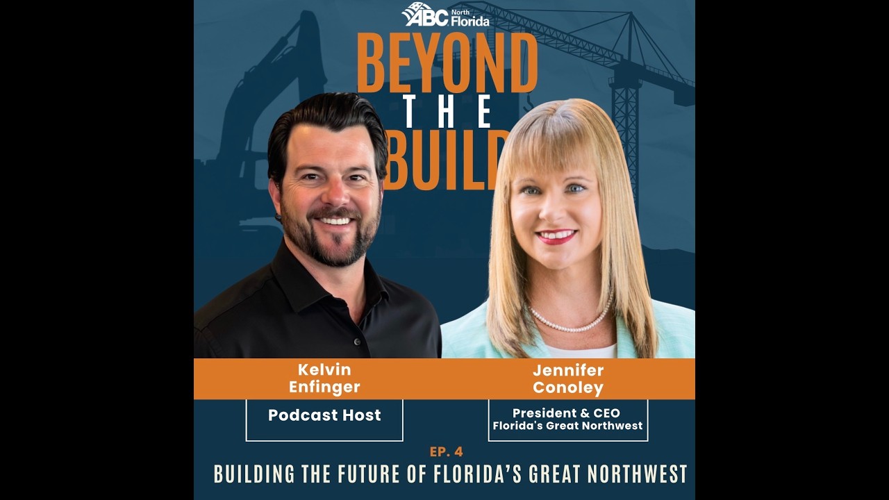 Episode #4 - Building the Future of Florida’s Great Northwest w ...