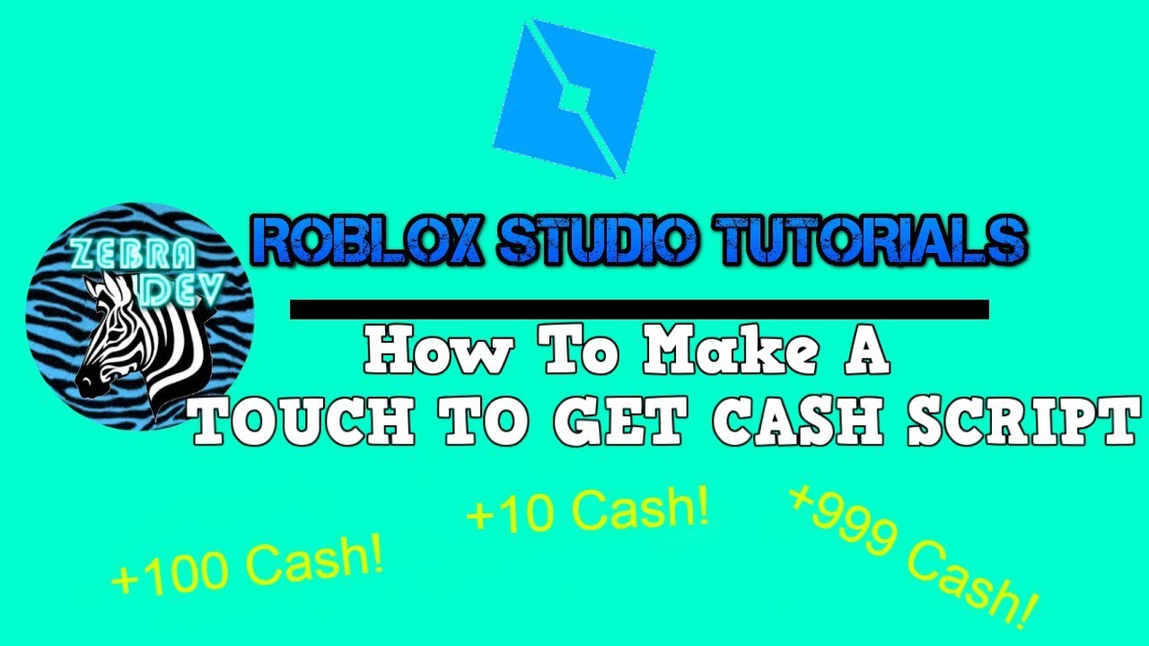 How to Make a TOUCH TO GET CASH Script in Roblox Studio - YouTube