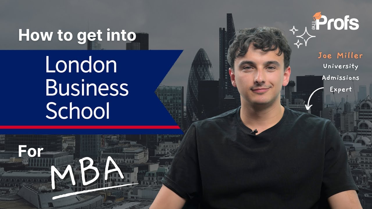 HOW DO I GET INTO LBS FOR MBA? (2024) - YouTube