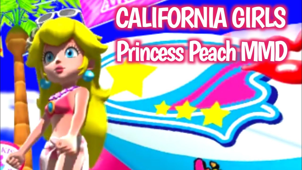 ️[MMD] Princess Peach - California Gurls ️(Remake) - YouTube
