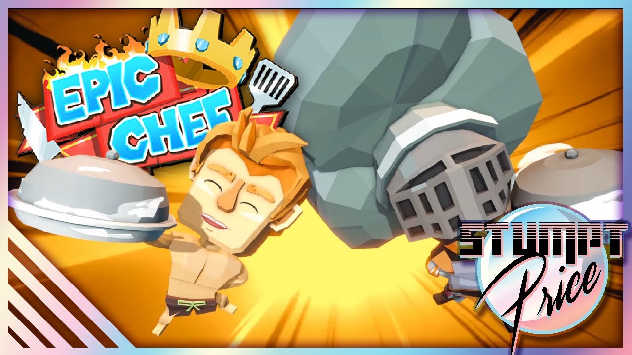 Epic Chef - Battling for Culinary Might! OUR FIRST CHEF BATTLE!!! - YouTube