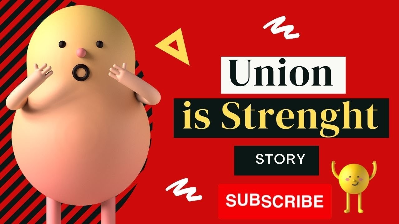 Union Is Strength/ cartoon story - YouTube