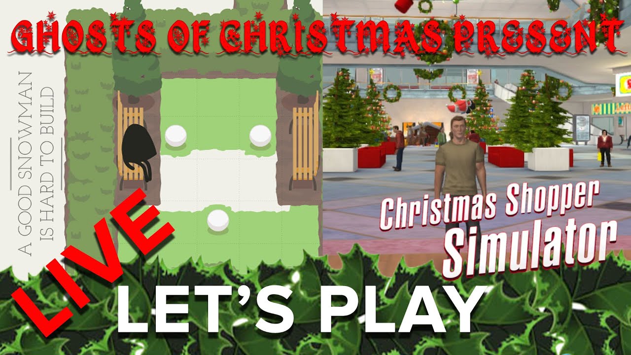 Christmas Shopping Simulator/A Good Snowman Is Hard To Build ...
