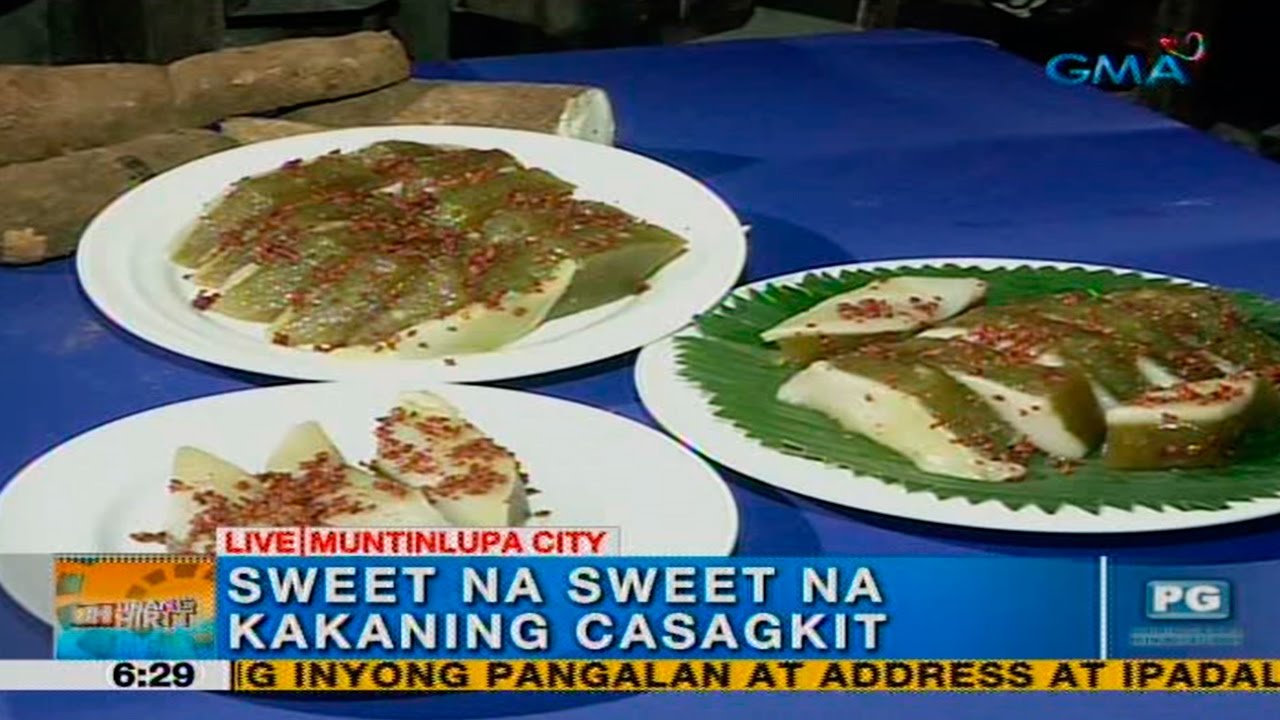 Unang Hirit: Sweet na sweet na Kakanin na Casagkit - YouTube