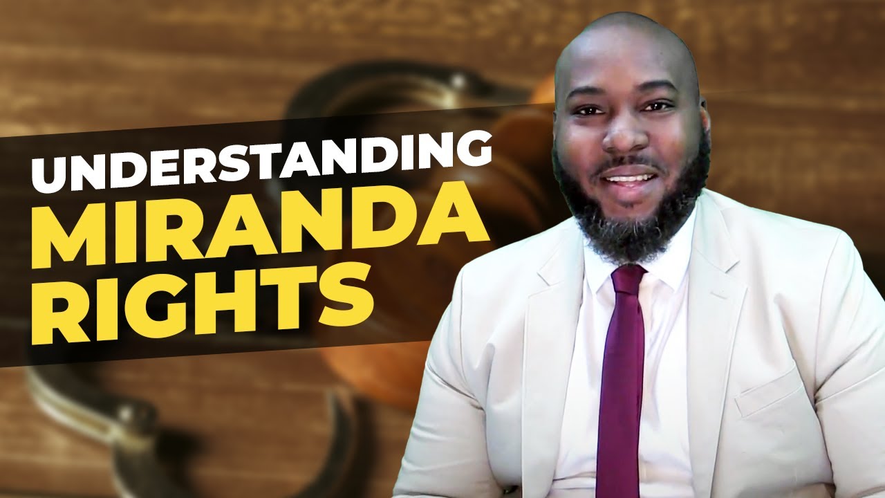 Know Your Rights: Understanding the Miranda Rights - YouTube