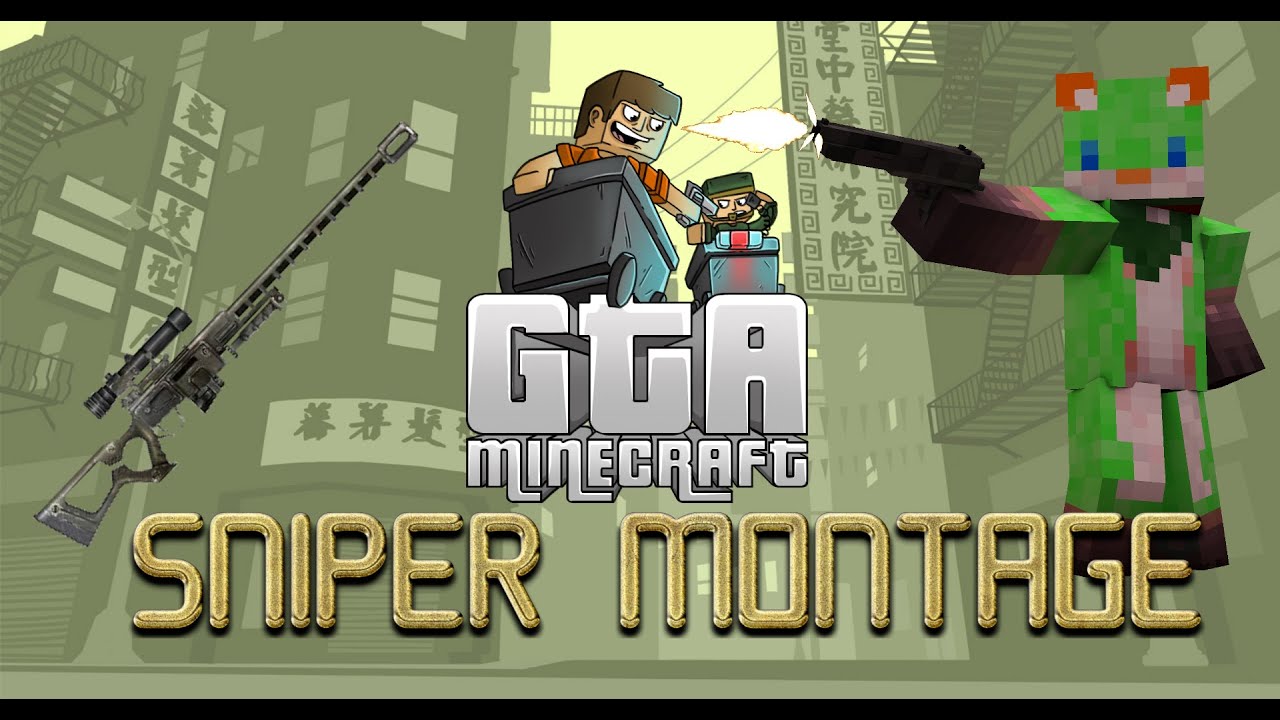 GTAMC Sniper Montage! - YouTube