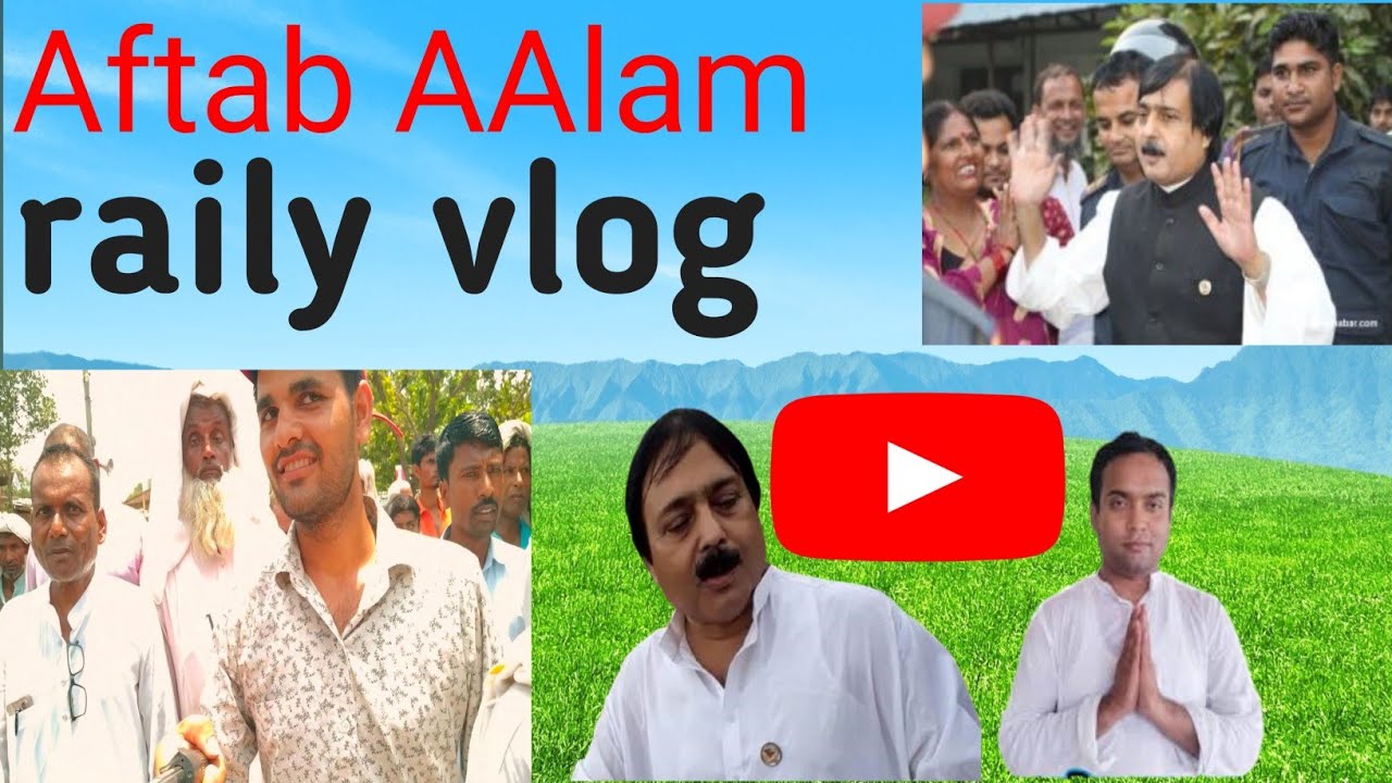 congress Aftab AAlam rally vlog - YouTube