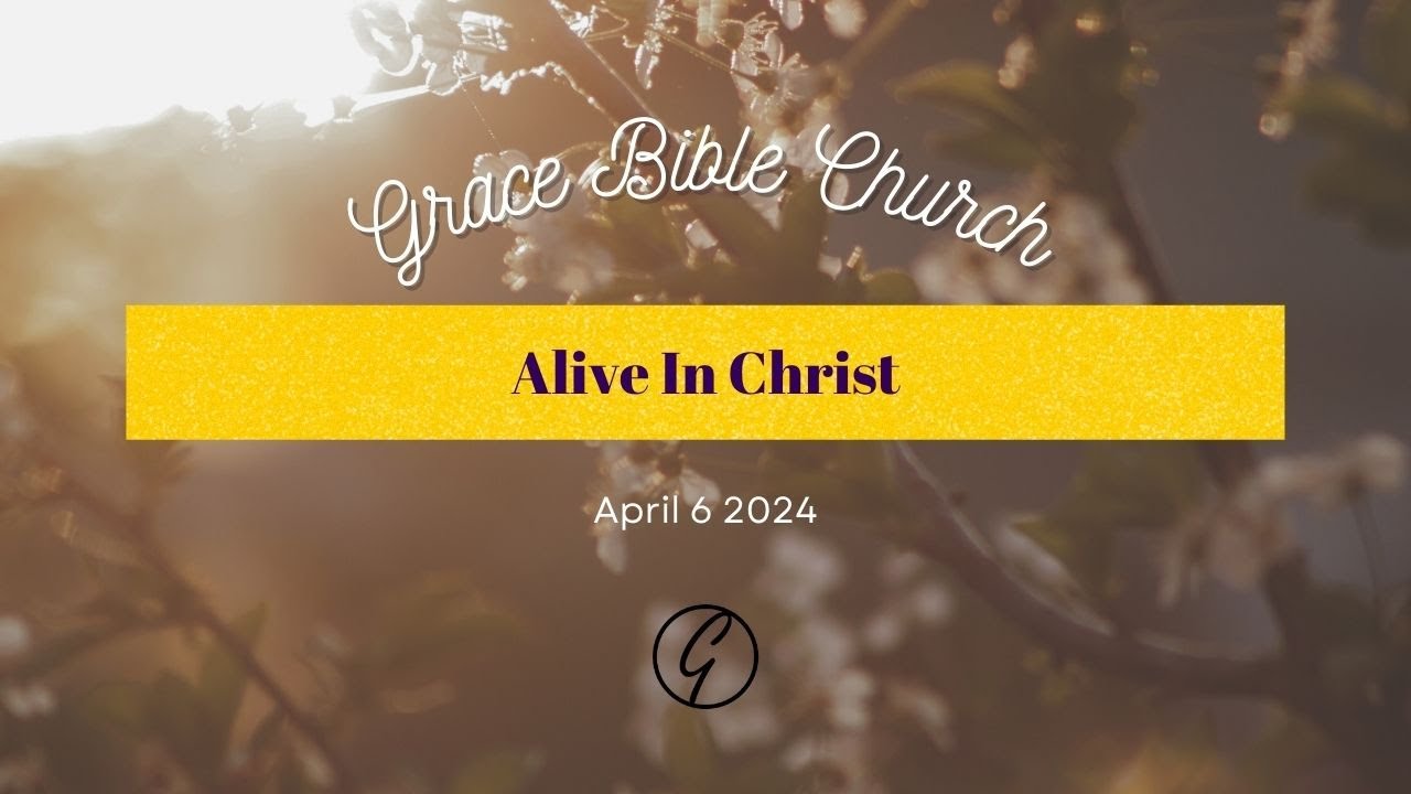 04/06/2024 Service: "Alive in Christ" - YouTube
