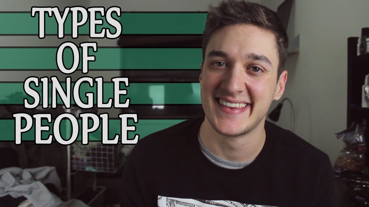 Types of Single People - YouTube
