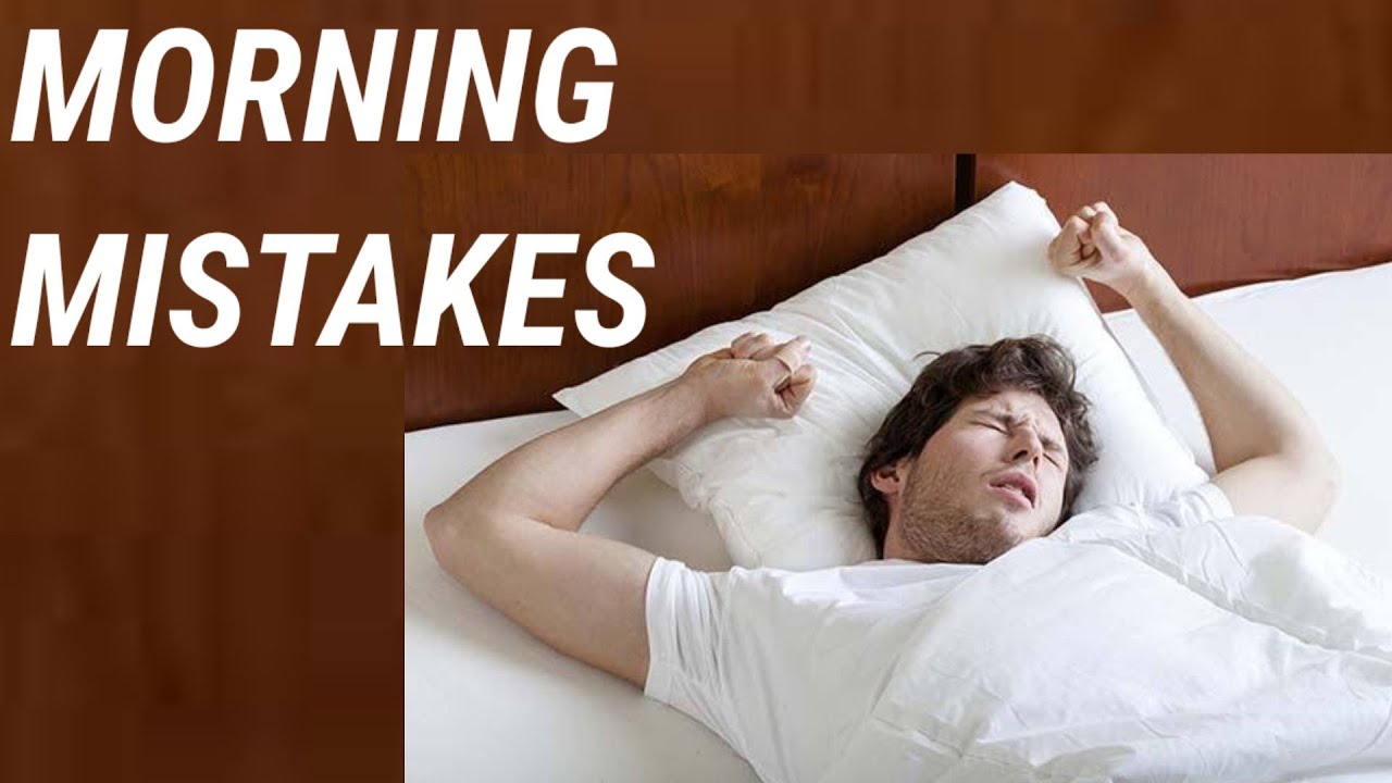 5 MORNING MISTAKES THAT WILL RUIN YOUR DAY | DAILY ROUTINE | SHAHZAD ...