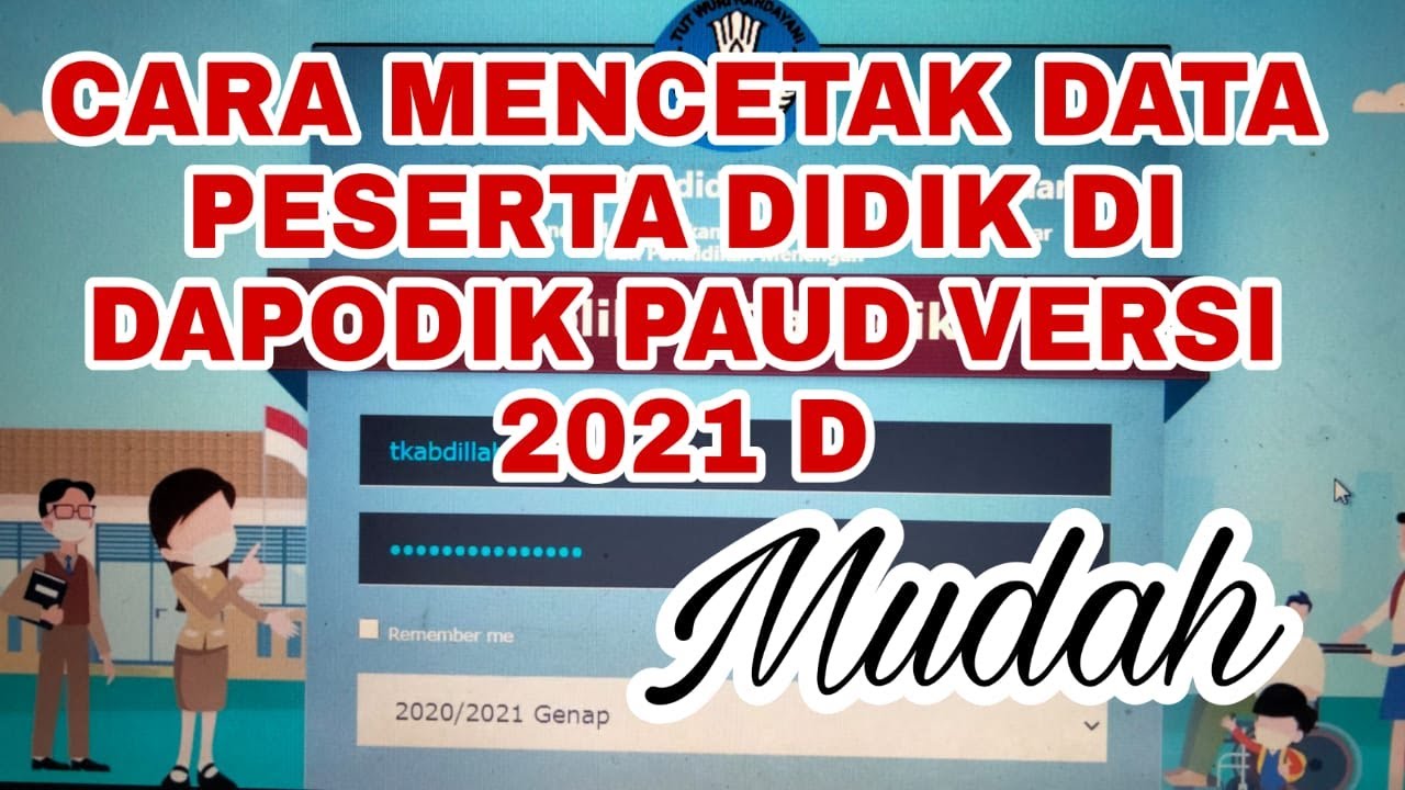 CARA MENCETAK DOKUMEN PESERTA DIDIK DI DAPODIK PAUD VERSI 2021 D - YouTube