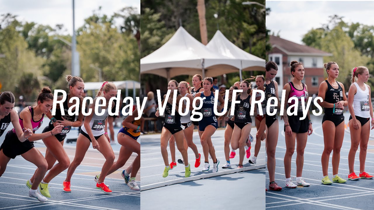 UF Relays Raceday Vlog / FSU Track Distance Runner - YouTube
