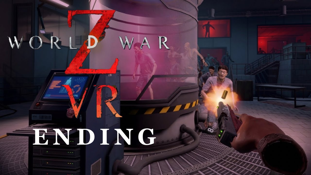 World War Z VR | Ending | Finding A Cure TO The Zombie Apocalypse - YouTube
