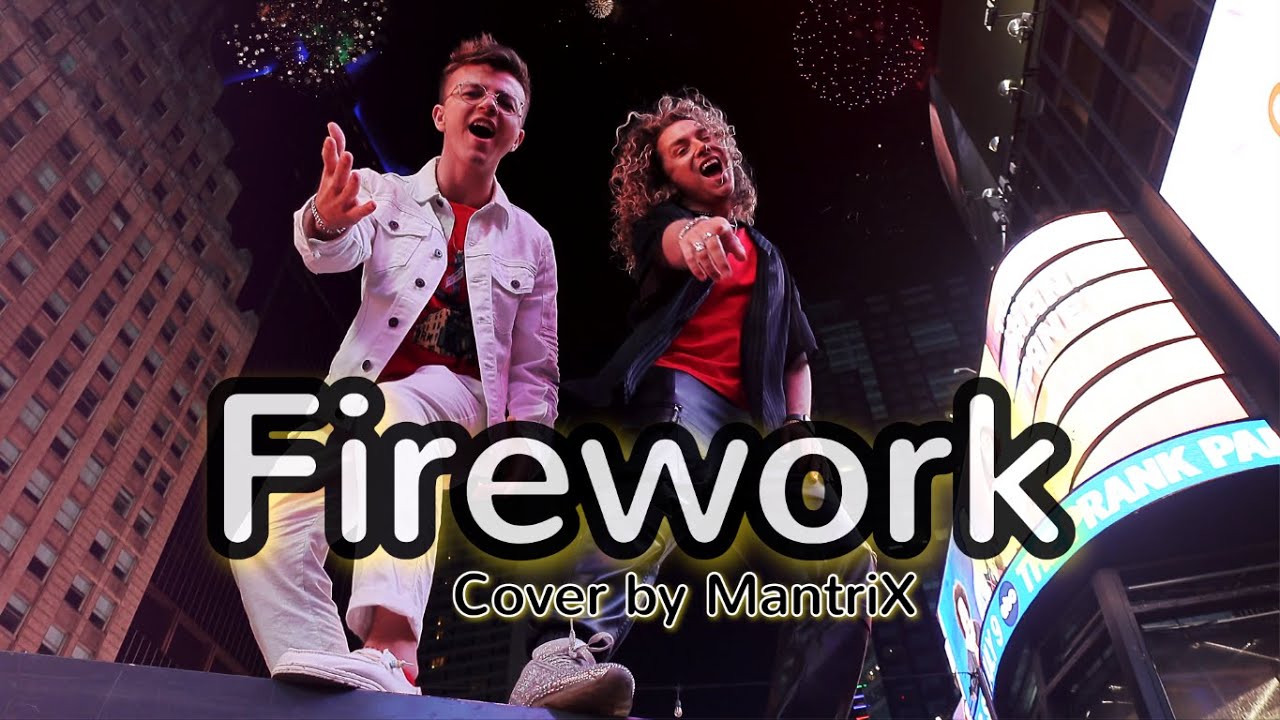 Firework (Cover by MantriX music video) - YouTube