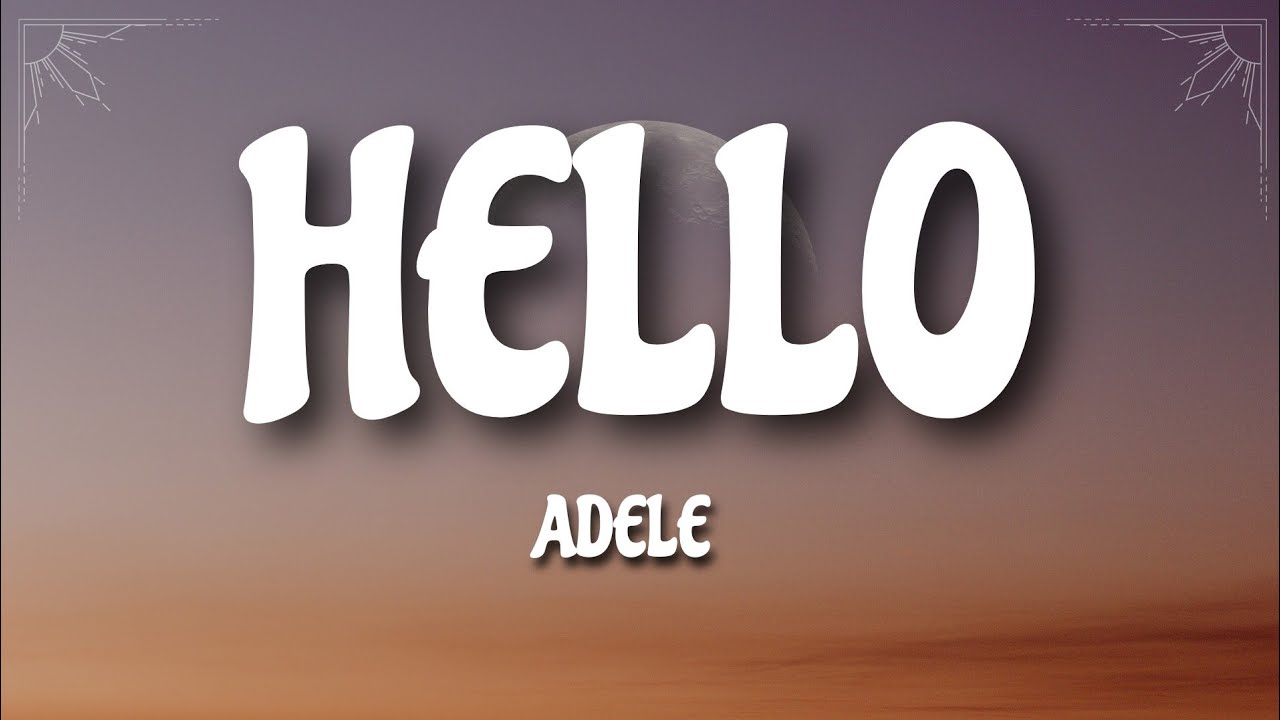 Adele - Hello (Lyrics) - YouTube